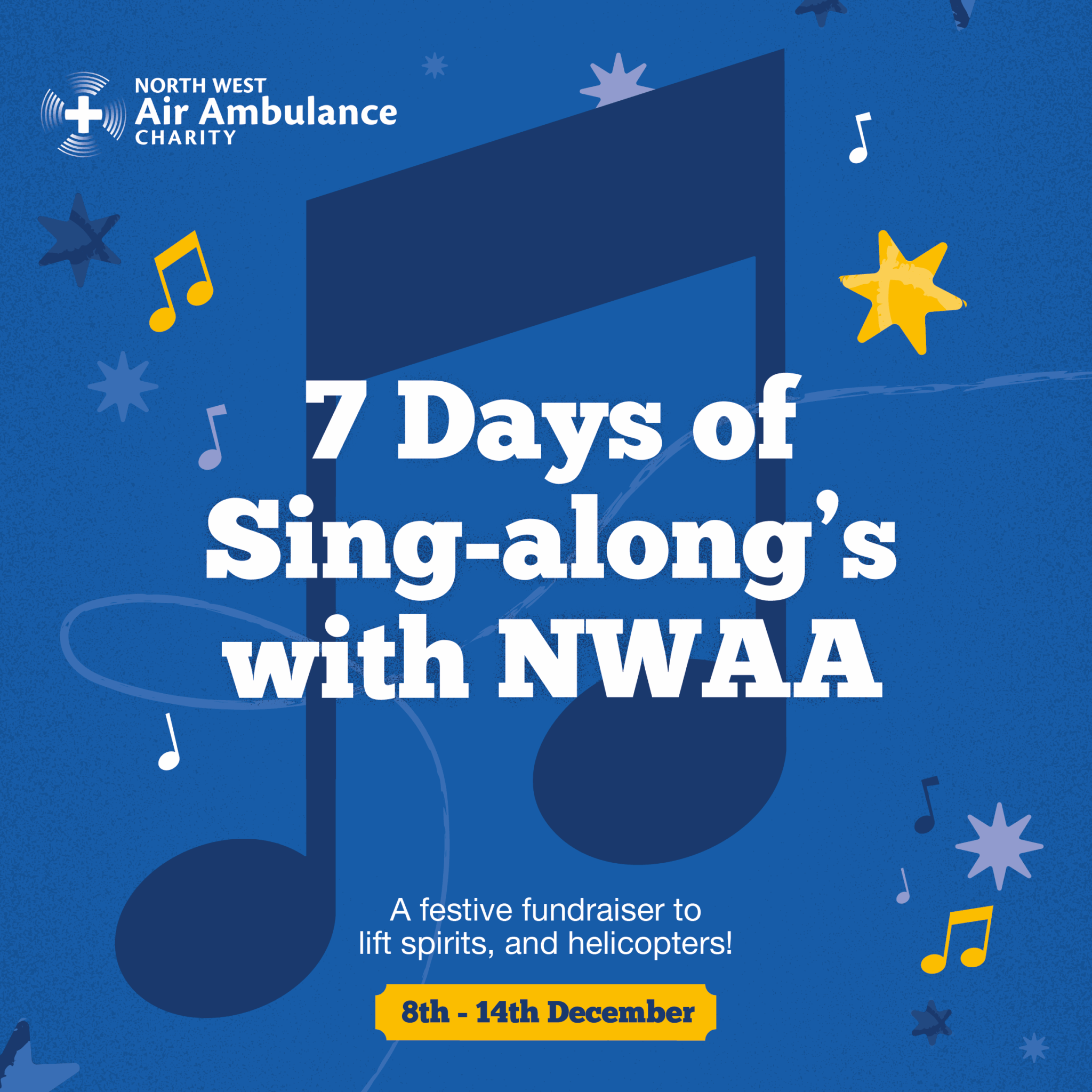 7 Days of Sing-Along's for NWAA - North West Air Ambulance Charity